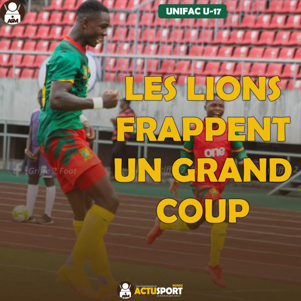 UNIFAC U-17 : les lions frappent un grand coup - Actu Sport Mundo